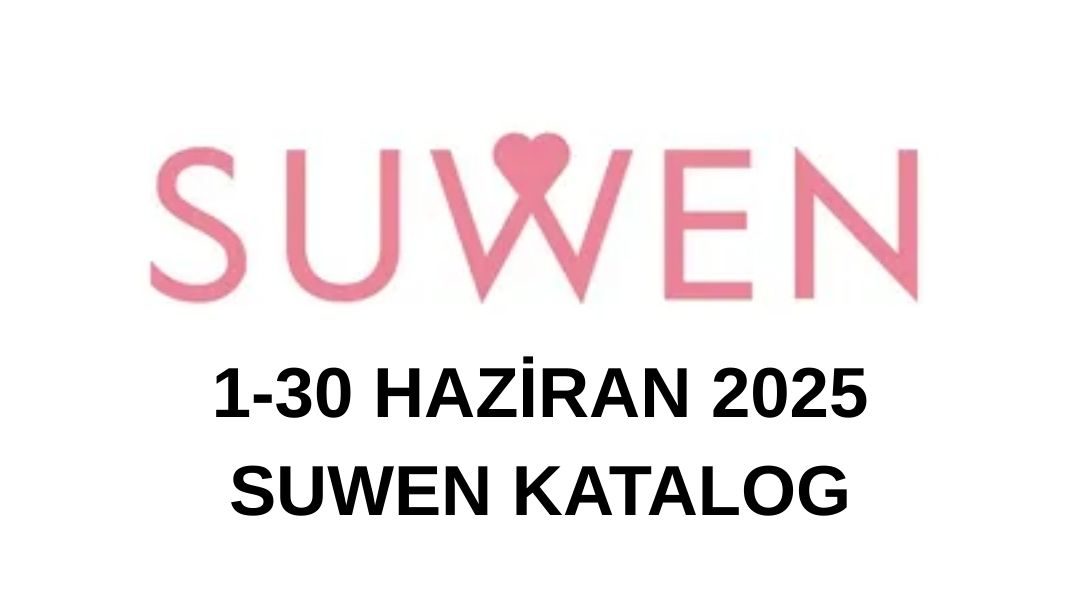Haziran 2025 Suwen Katalog Yaza Merhaba - İndirim Dergisi